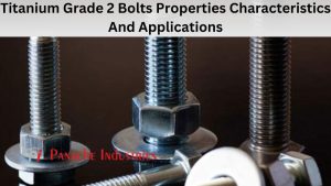 Titanium Grade 2 Bolts Properties Characteristics And Applications