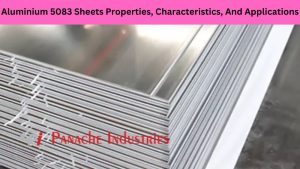 Aluminium 5083 Sheets Properties, Characteristics, And Applications